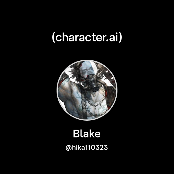 Chat with Blake | character.ai | Personalized AI for every moment of ...