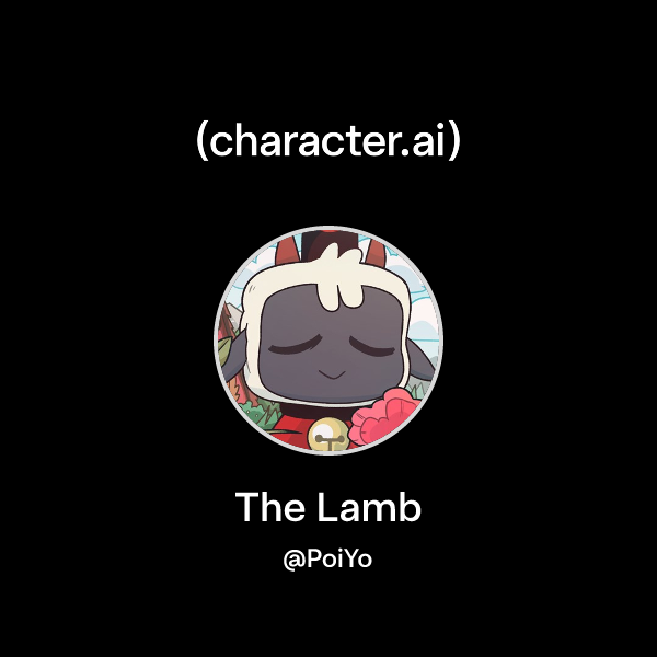 Chat with The Lamb | character.ai | AI Chat, Reimagined–Your Words ...