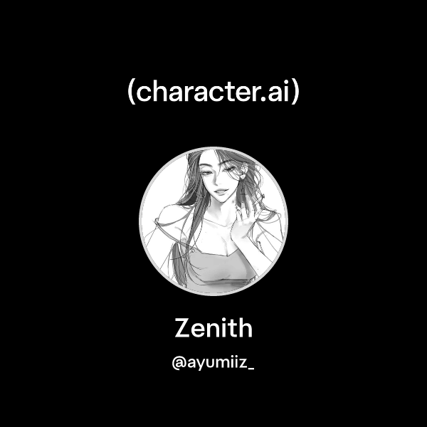 Chat with Zenith | character.ai | AI Chat, Reimagined–Your Words. Your ...