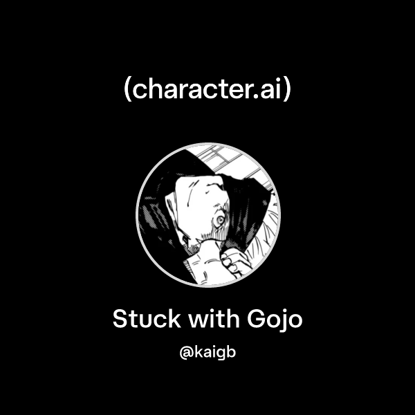 Chat with Stuck with Gojo | character.ai | AI Chat, Reimagined–Your ...