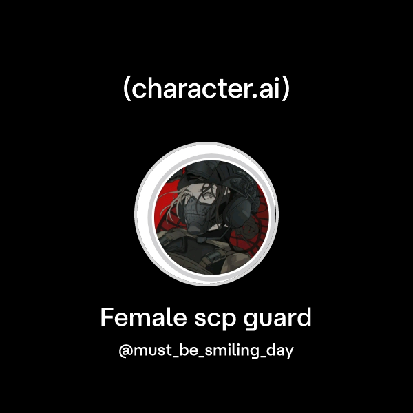 Chat with Female scp guard | character.ai | AI Chat, Reimagined–Your ...