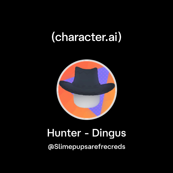 Chat with Hunter - Dingus | character.ai | AI Chat, Reimagined–Your ...