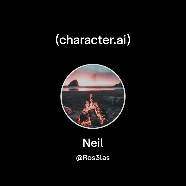 Chat with Neil | character.ai | Personalized AI for every moment of ...