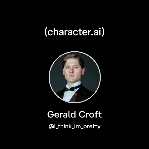 Chat with Gerald Croft | character.ai | AI Chat, Reimagined–Your Words ...