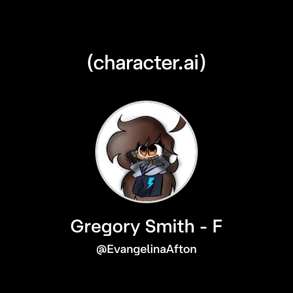 Chat with Gregory Smith - F | character.ai | AI Chat, Reimagined–Your ...