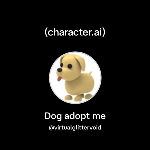 Chat with Dog adopt me | character.ai | AI Chat, Reimagined–Your Words ...