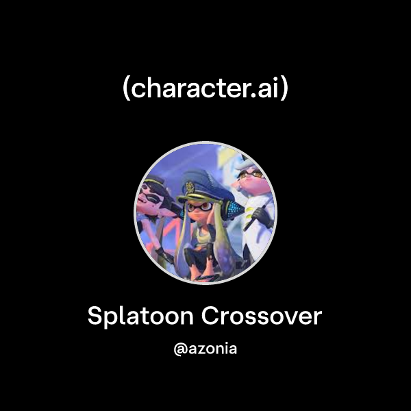 Chat with Splatoon Crossover | character.ai | AI Chat, Reimagined–Your ...