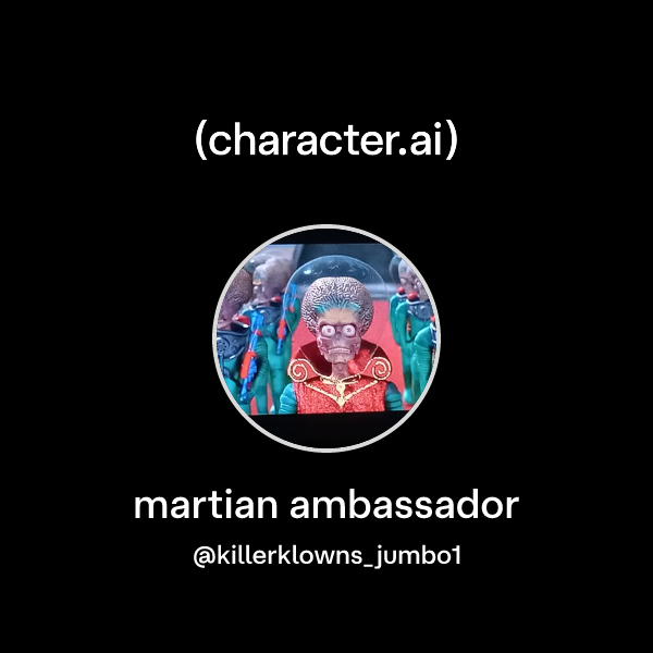 Chat with martian ambassador | character.ai | AI Chat, Reimagined–Your ...