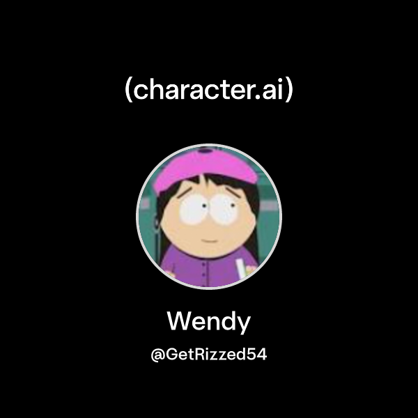 Chat with Wendy | character.ai | Personalized AI for every moment of ...