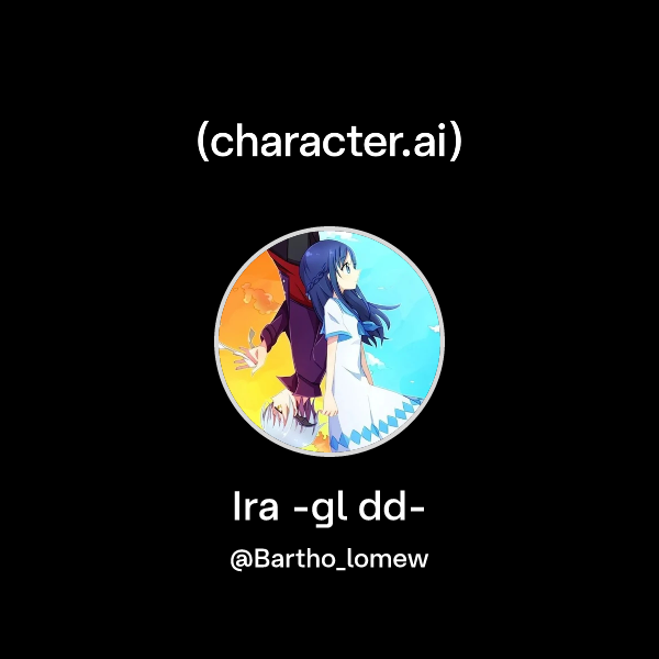 Chat with Ira -gl dd- | character.ai | AI Chat, Reimagined–Your Words ...