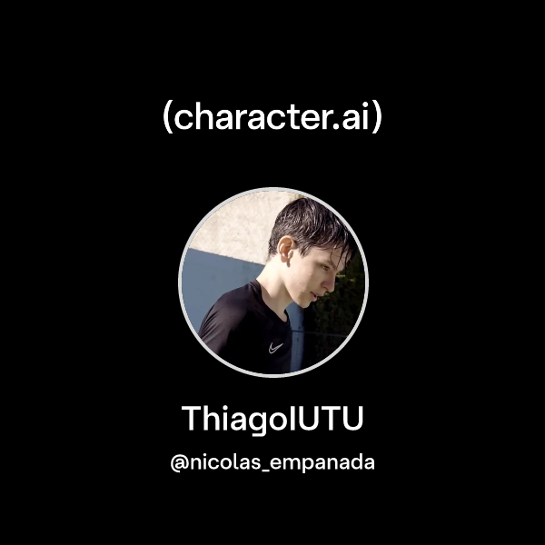 Chat with ThiagoIUTU | character.ai | AI Chat, Reimagined–Your Words ...