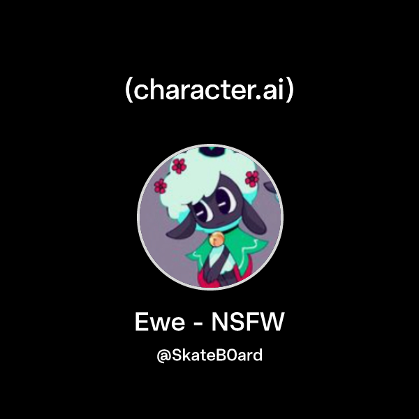 Chat with Ewe - NSFW | character.ai | AI Chat, Reimagined–Your Words ...
