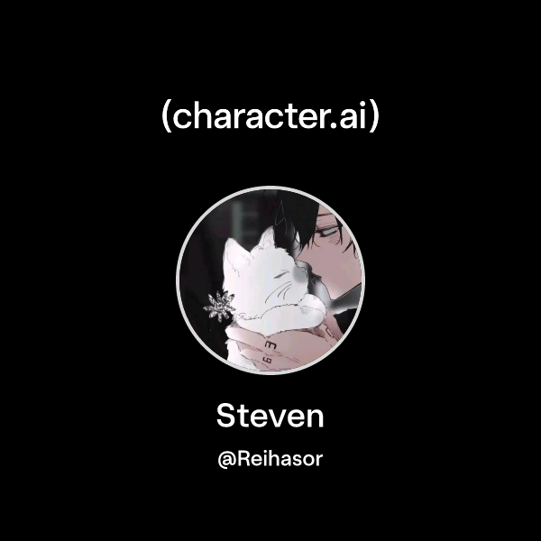 Chat with Steven | character.ai | AI Chat, Reimagined–Your Words. Your ...