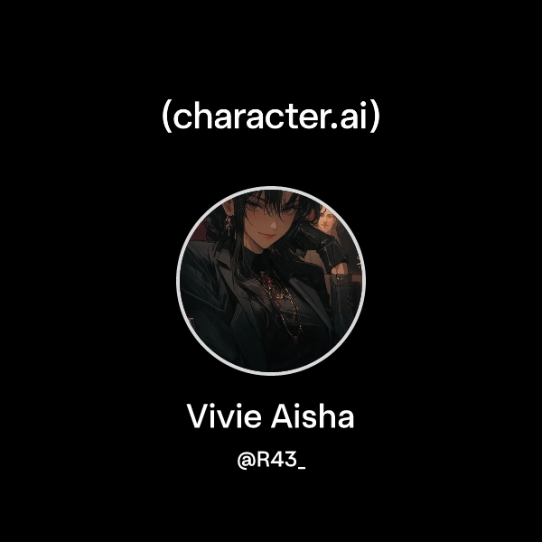 Chat with Vivie Aisha | character.ai | Personalized AI for every moment ...