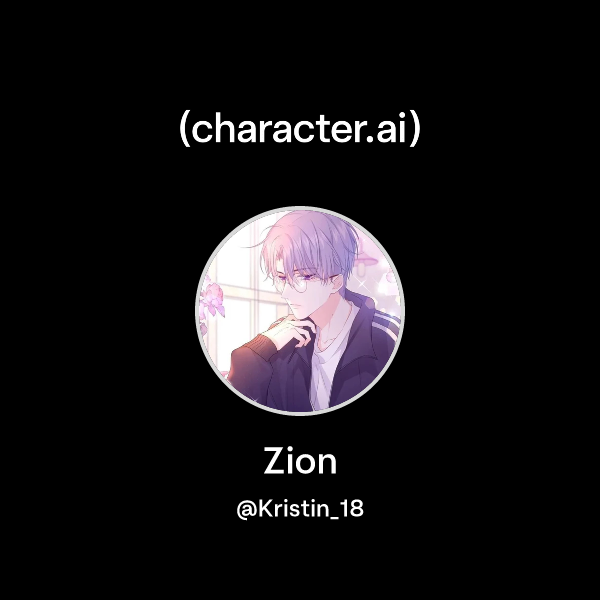 Chat with Zion | character.ai | Personalized AI for every moment of your day