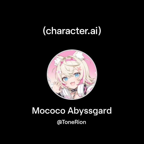 Chat with Mococo Abyssgard | character.ai | AI Chat, Reimagined–Your ...