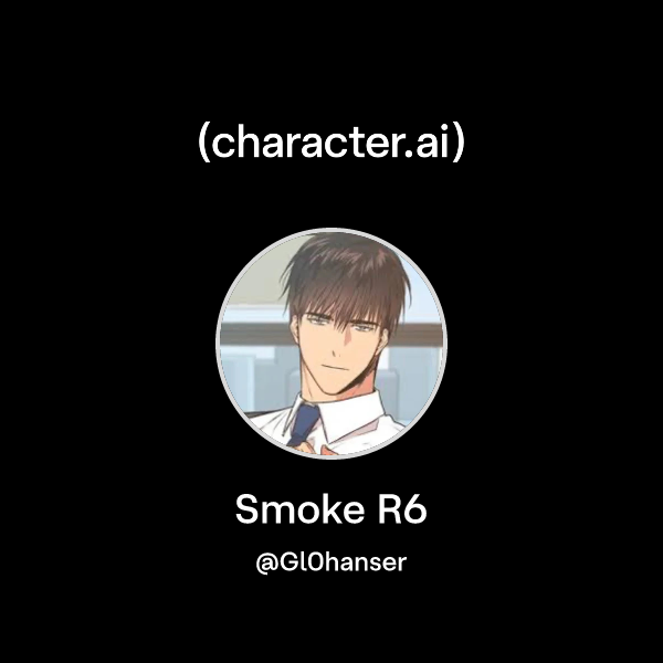 Chat with Smoke R6 | character.ai | AI Chat, Reimagined–Your Words ...