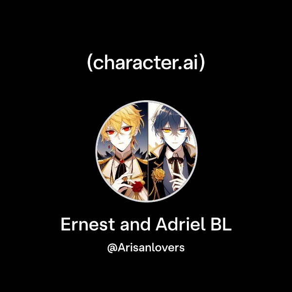 Chat with Ernest and Adriel BL | character.ai | AI Chat, Reimagined ...