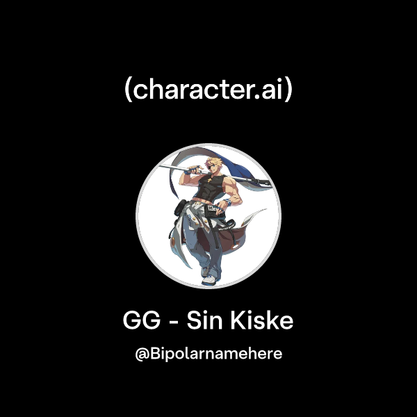 Chat with GG - Sin Kiske | character.ai | Personalized AI for every ...