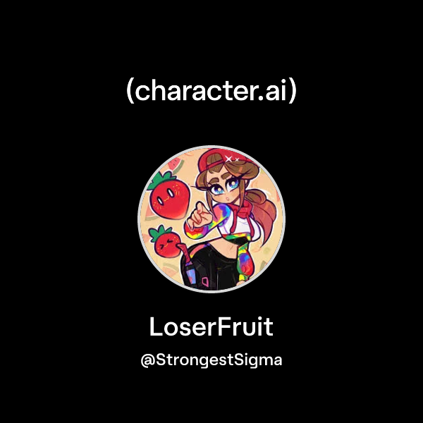 Chat with LoserFruit | character.ai | AI Chat, Reimagined–Your Words ...