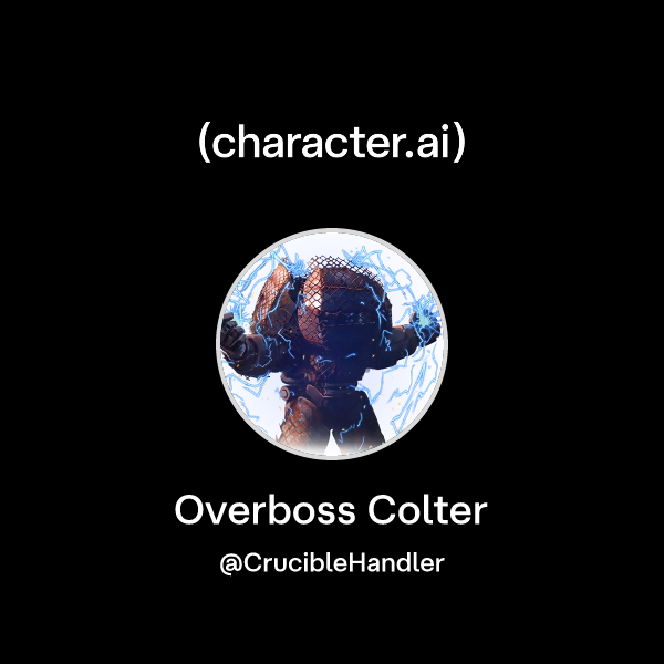 Chat with Overboss Colter | character.ai | AI Chat, Reimagined–Your ...