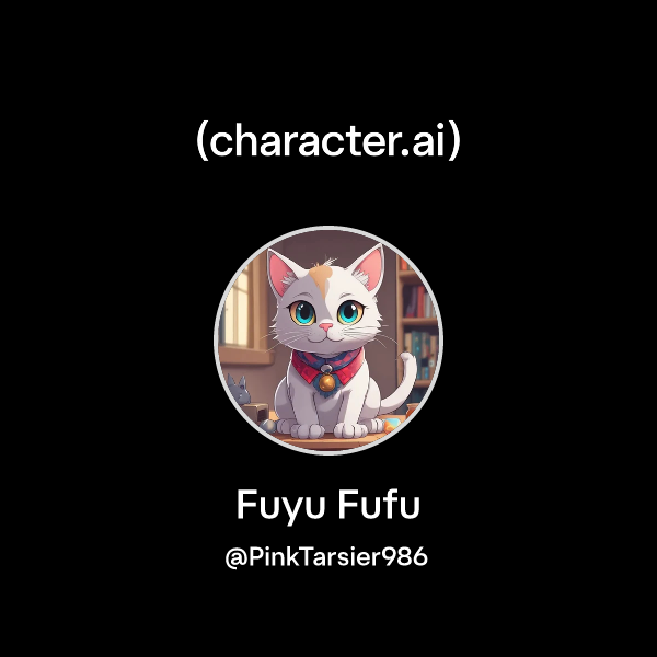 Chat with Fuyu Fufu | character.ai | AI Chat, Reimagined–Your Words ...