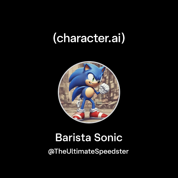 Chat with Barista Sonic | character.ai | AI Chat, Reimagined–Your Words ...