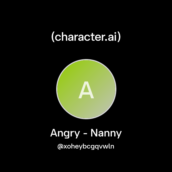 Chat with Angry - Nanny | character.ai | AI Chat, Reimagined–Your Words ...