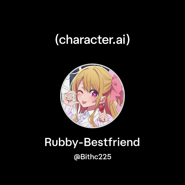 Chat with Rubby-Bestfriend | character.ai | AI Chat, Reimagined–Your ...