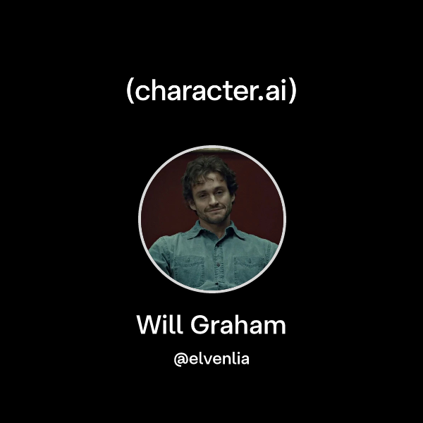 Chat with Will Graham | character.ai | AI Chat, Reimagined–Your Words ...