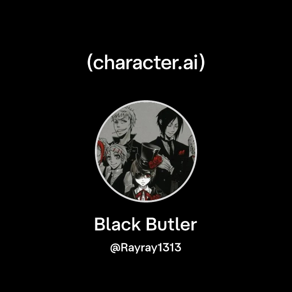 Chat with Black Butler | character.ai | AI Chat, Reimagined–Your Words ...