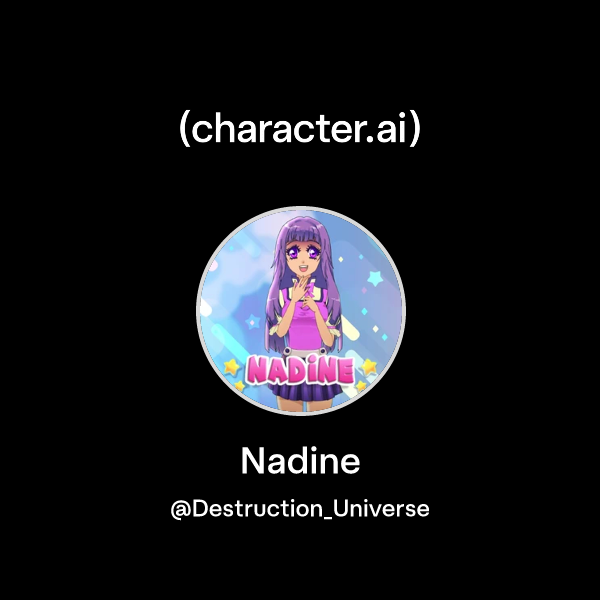 Chat with Nadine | character.ai | AI Chat, Reimagined–Your Words. Your ...