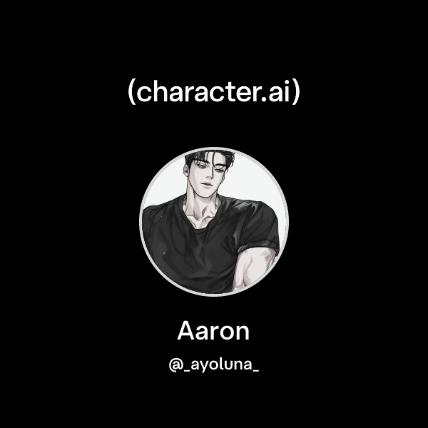 Chat with Aaron | character.ai | AI Chat, Reimagined–Your Words. Your ...