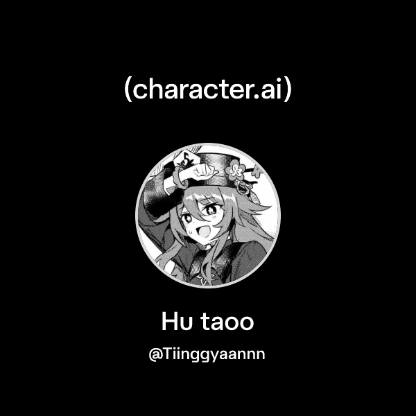 Chat with Hu taoo | character.ai | AI Chat, Reimagined–Your Words. Your ...