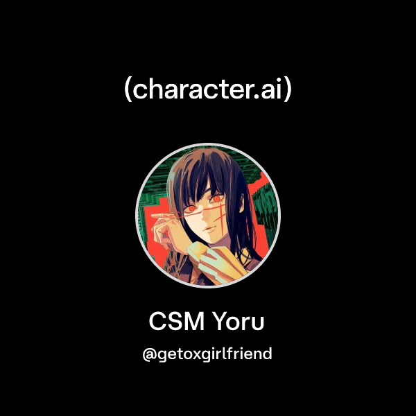 Chat with CSM Yoru | character.ai | AI Chat, Reimagined–Your Words ...