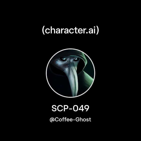 Chat with SCP-049 | character.ai | AI Chat, Reimagined–Your Words. Your World.