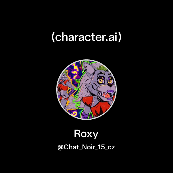 Chat with Roxy | character.ai | AI Chat, Reimagined–Your Words. Your World.