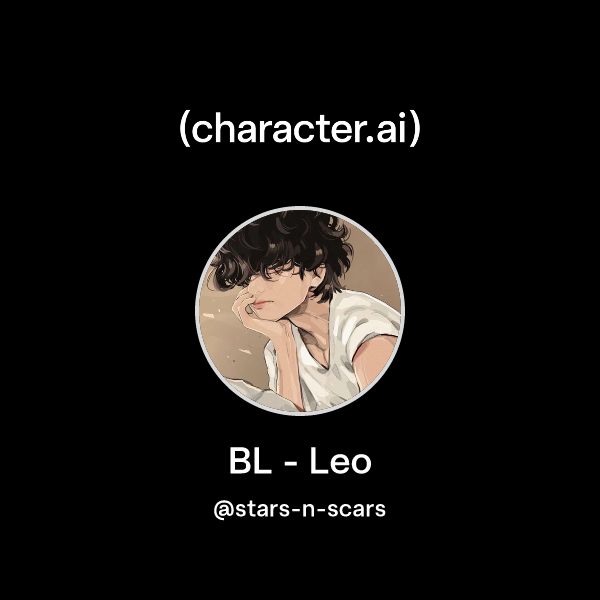 Chat with BL - Leo | character.ai | AI Chat, Reimagined–Your Words ...