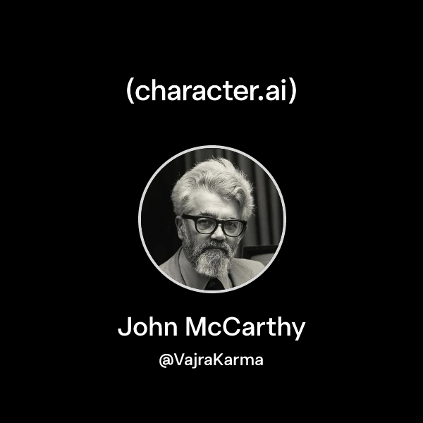 Chat with John McCarthy | character.ai | AI Chat, Reimagined–Your Words ...