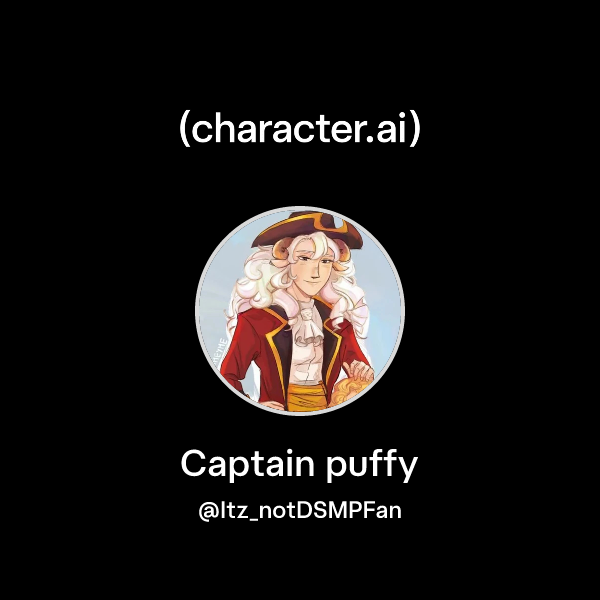 Chat with Captain puffy | character.ai | AI Chat, Reimagined–Your Words ...