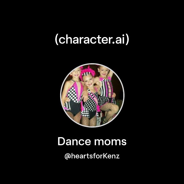 Chat with Dance moms | character.ai | AI Chat, Reimagined–Your Words. Your World.