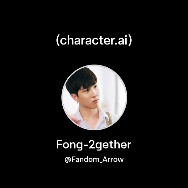 Chat with Fong-2gether | character.ai | AI Chat, Reimagined–Your Words ...