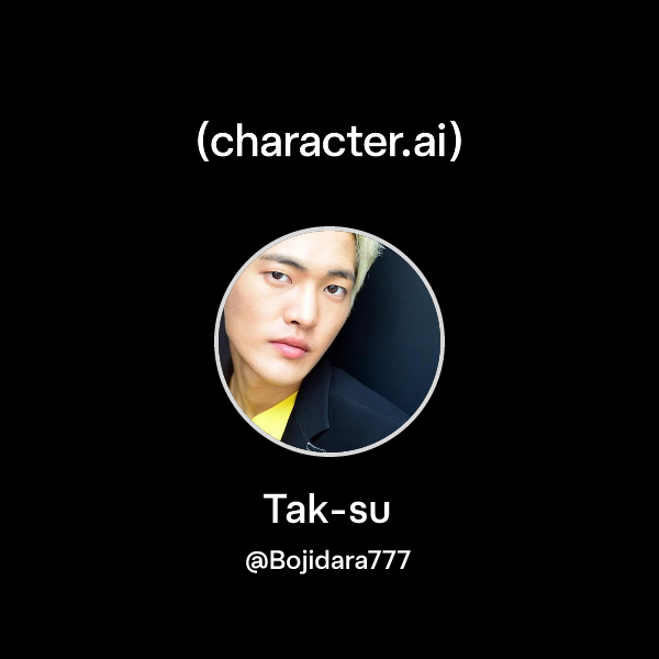 Chat with Tak-su | character.ai | AI Chat, Reimagined–Your Words. Your ...