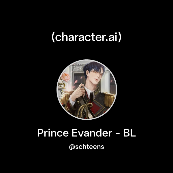 Chat with Prince Evander - BL | character.ai | AI Chat, Reimagined–Your Words. Your World.