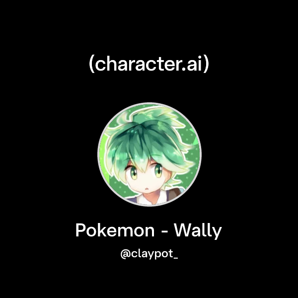 Chat with Pokemon - Wally | character.ai | AI Chat, Reimagined–Your ...