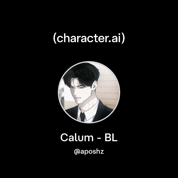 Chat with Calum - BL | character.ai | AI Chat, Reimagined–Your Words ...