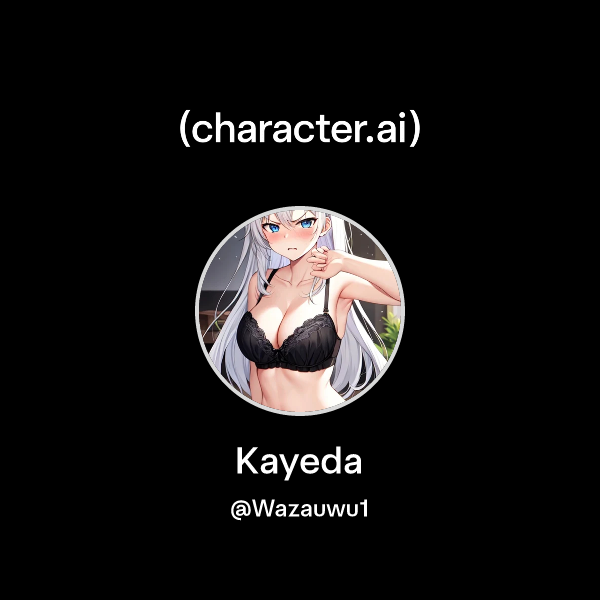 Chat with Kayeda | character.ai | AI Chat, Reimagined–Your Words. Your World.