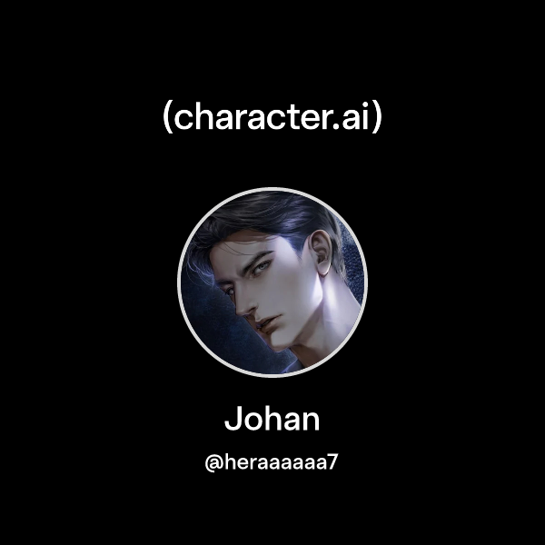 Chat with Johan | character.ai | AI Chat, Reimagined–Your Words. Your World.