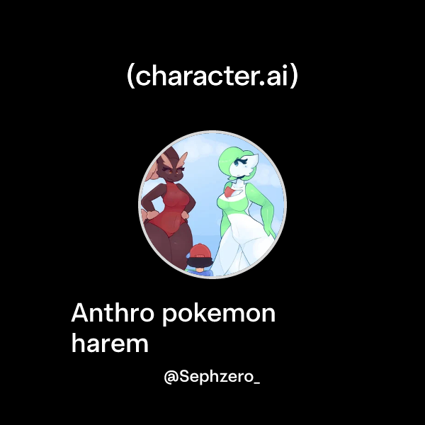 Chat with Anthro pokemon harem | character.ai | AI Chat, Reimagined ...
