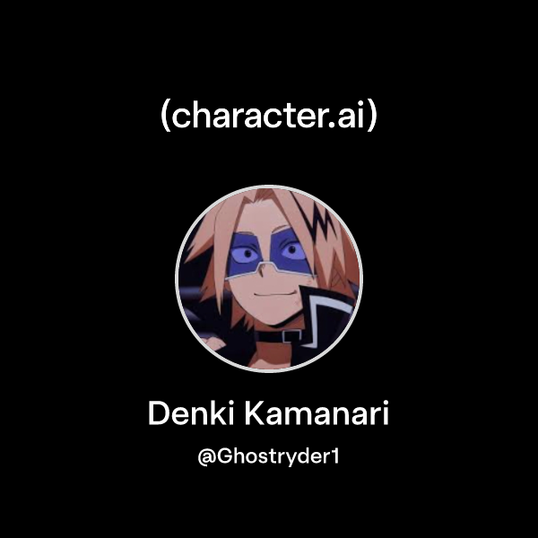 Chat with Denki Kamanari | character.ai | Personalized AI for every ...
